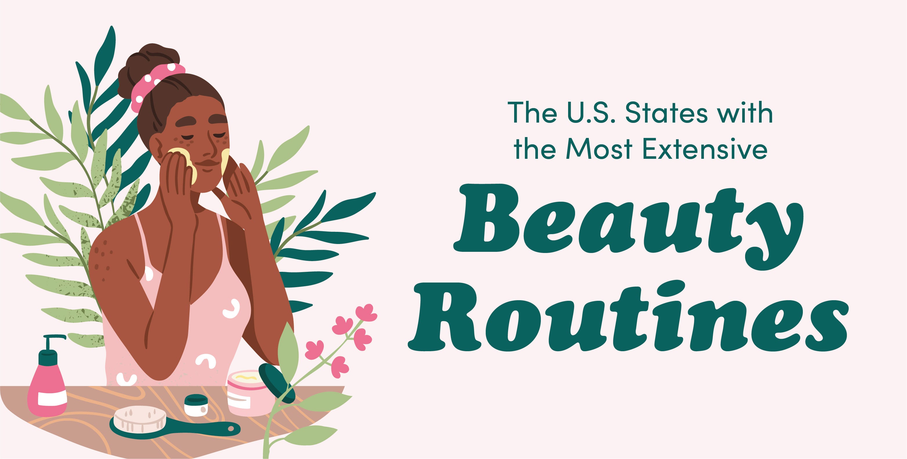 The U.S. States with the Most Extensive Daily Beauty Routines | Coco & Eve